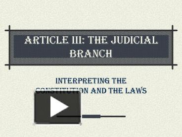 PPT – Article III: The Judicial Branch PowerPoint presentation | free ...