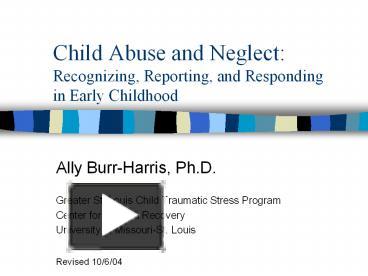 Child Abuse and Neglect: Recognizing, Reporting, and Responding in ...