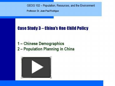 Case Study 3 Chinas One Child Policy presentation | free to view