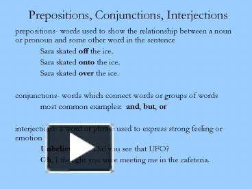 PPT – Prepositions, Conjunctions, Interjections PowerPoint presentation ...
