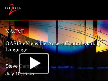XACML OASIS eXtensible Access Control Markup Language presentation | free to view