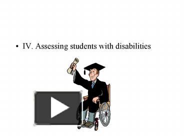 IV. Assessing students with disabilities presentation | free to view