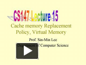 Cache memory Replacement Policy, Virtual Memory presentation | free to view