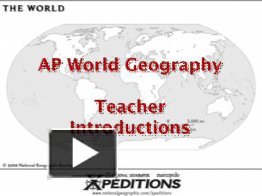 AP World Geography Teacher Introductions presentation | free to view