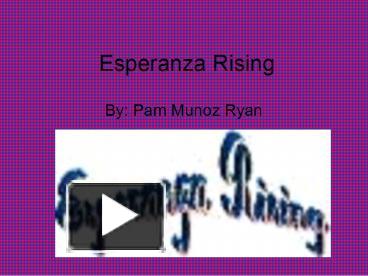 Esperanza Rising presentation | free to view