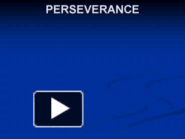 PERSEVERANCE presentation | free to view