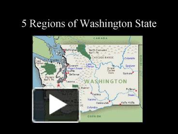 PPT – 5 Regions of Washington State PowerPoint presentation | free to ...