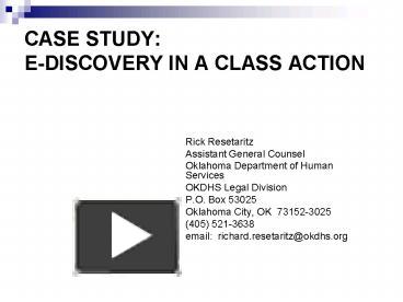 CASE STUDY: EDISCOVERY IN A CLASS ACTION presentation | free to view