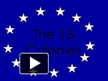 PPT – The 13 Colonies PowerPoint presentation | free to view - id ...