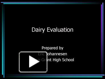Dairy Evaluation presentation | free to view