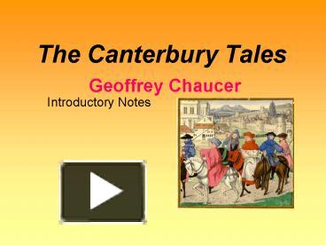 PPT – The Canterbury Tales Geoffrey Chaucer PowerPoint presentation ...