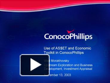 Use of AS$ET and Economic Toolkit in ConocoPhillips presentation | free to view