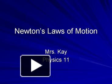 PPT – Newtons Laws of Motion PowerPoint presentation | free to view ...