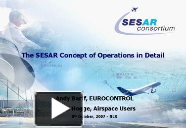 PPT – The SESAR Concept of Operations in Detail PowerPoint presentation | free to download - id ...