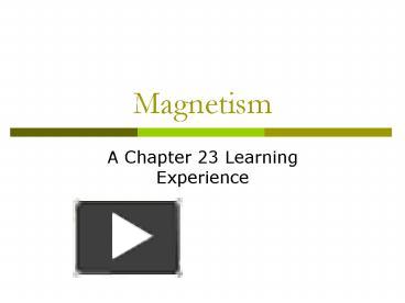 Magnetism presentation | free to view