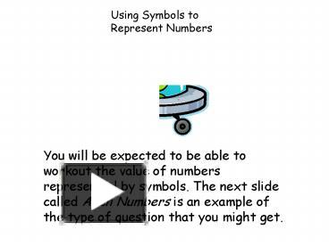 Using Symbols to Represent Numbers presentation | free to view