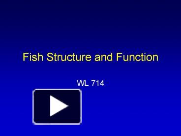 Fish Structure and Function presentation | free to view