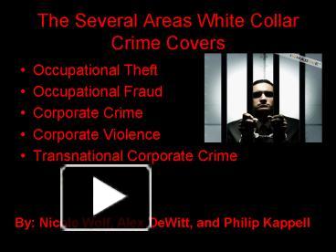 PPT – The Several Areas White Collar Crime Covers PowerPoint ...