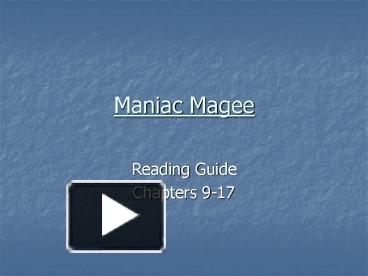 PPT – Maniac Magee PowerPoint presentation | free to view - id: 1edb9a ...