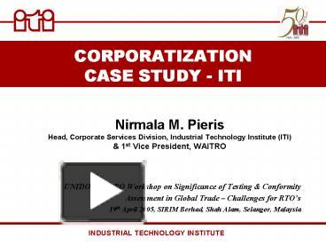 CORPORATIZATION CASE STUDY ITI presentation | free to view