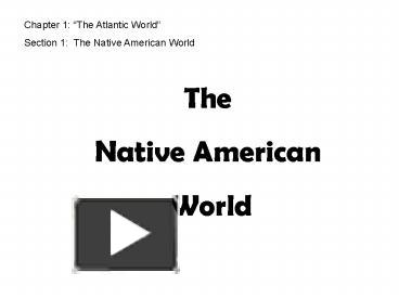 PPT – Chapter 1: The Atlantic World PowerPoint presentation | free to ...