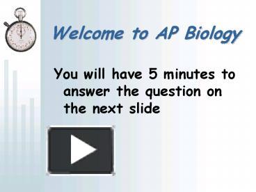 PPT – Welcome to AP Biology PowerPoint presentation | free to download ...