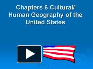 Chapters 6 Cultural Human Geography of the United States presentation ...