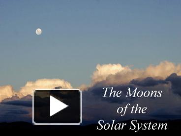 The Moons of the Solar System presentation | free to download