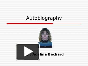 Autobiography presentation | free to view
