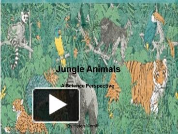 PPT – Jungle Animals PowerPoint presentation | free to view - id: 1f127 ...