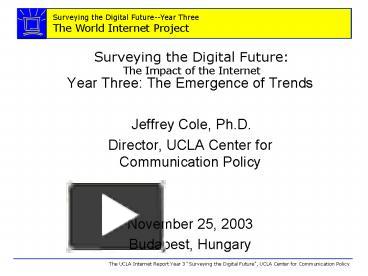 Surveying the Digital Future: The Impact of the Internet presentation ...