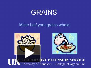 PPT – Make half your grains whole PowerPoint presentation | free to ...