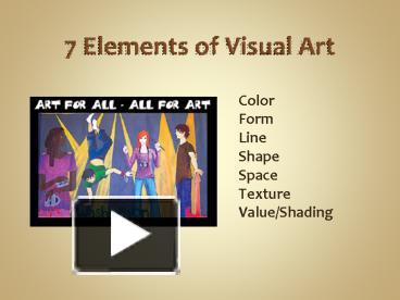 7 Elements of Visual Art presentation | free to view