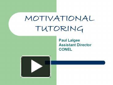 PPT – MOTIVATIONAL TUTORING PowerPoint presentation | free to view - id ...
