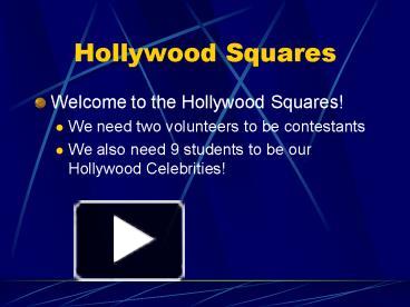 PPT – Hollywood Squares PowerPoint presentation | free to view - id ...