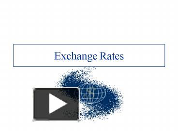 Exchange Rates presentation | free to view