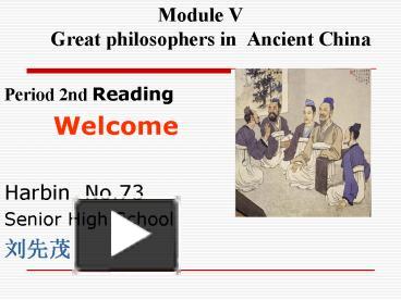 Module V Great philosophers in Ancient China presentation | free to view
