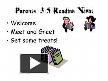Parents 35 Reading Night presentation | free to view