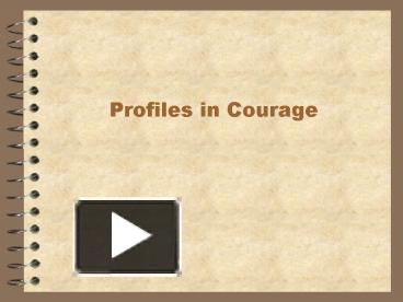 Profiles in Courage presentation | free to view