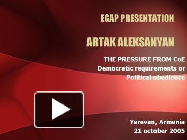 EGAP PRESENTATION ARTAK ALEKSANYAN presentation | free to view