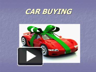 CAR BUYING presentation | free to view