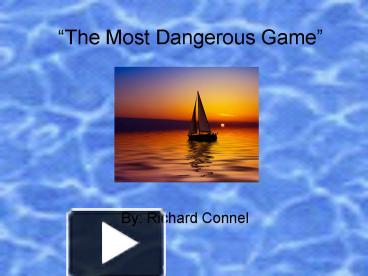The Most Dangerous Game presentation | free to view