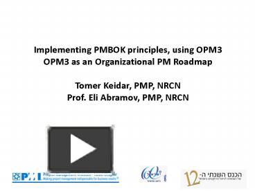 Implementing PMBOK principles, using OPM3 presentation | free to view