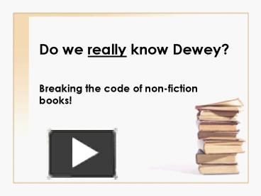 PPT – Do we really know Dewey PowerPoint presentation | free to view ...