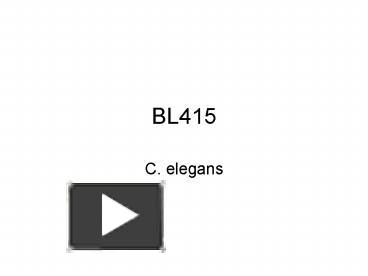 BL415 presentation | free to view