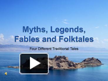 PPT – Myths, Legends, Fables and Folktales PowerPoint presentation ...