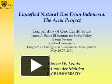 PPT – Liquefied Natural Gas From Indonesia: The Arun Project PowerPoint presentation | free to ...