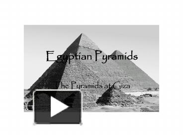 PPT – Egyptian Pyramids PowerPoint presentation | free to view - id ...