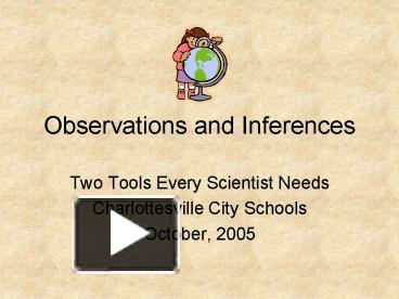 Observations and Inferences presentation | free to view