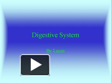 Digestive System presentation | free to view